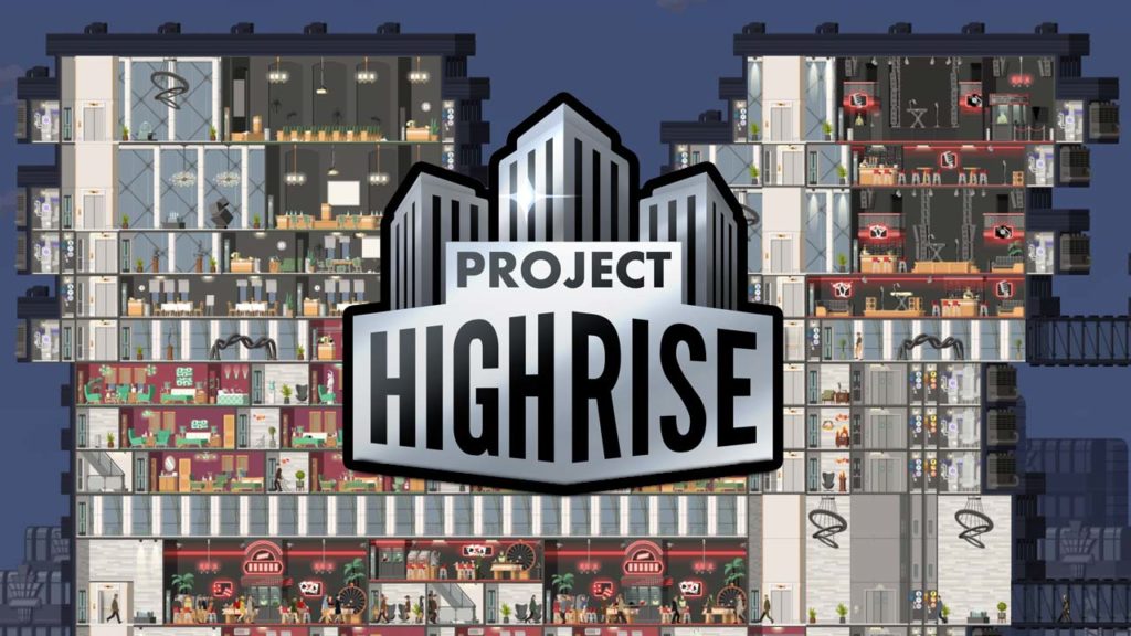 Project Highrise Architect’s Edition – Termin für Switch, Xbox One und PS4